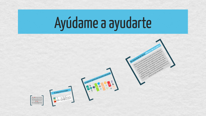 Ayudame a ayudarte by Erick Lopez on Prezi