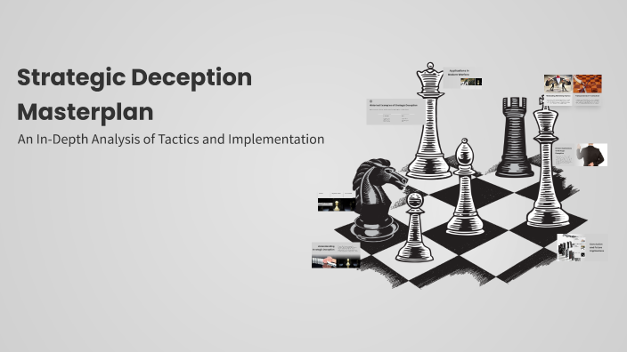 Strategic Deception Masterplan by Yousef Elsesi on Prezi