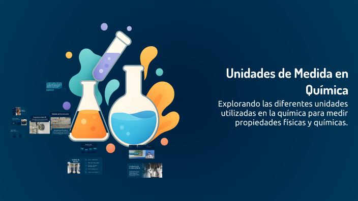 Unidades de Medida en Química by Leonela Chávez Flores on Prezi