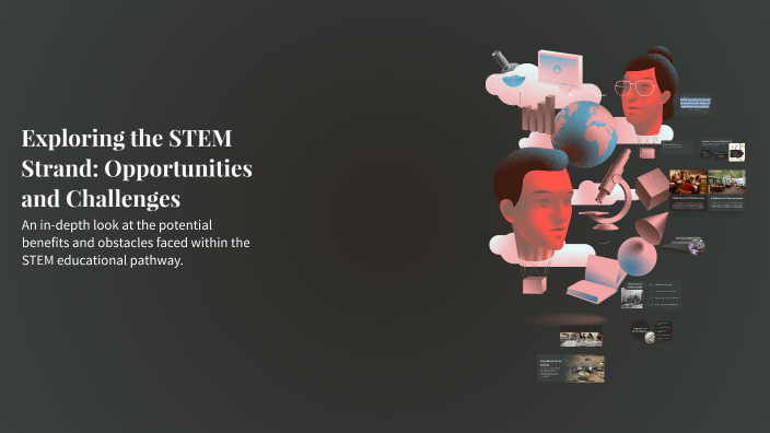 Exploring the STEM Strand: Opportunities and Challenges by Cess Manuel ...