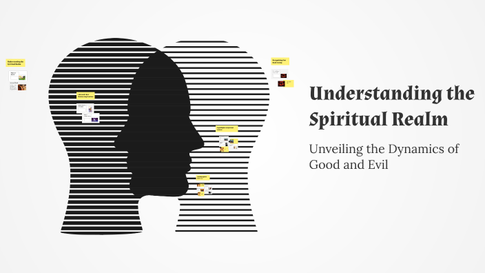 Understanding the Spiritual Realm by jessica tamang on Prezi