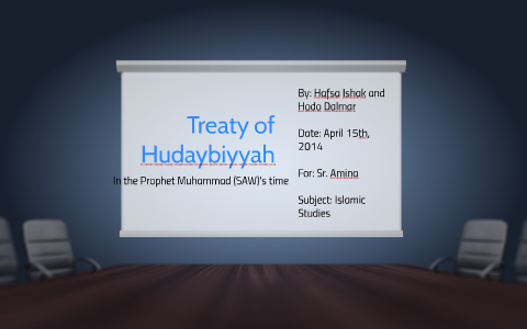 Treaty of Hudaybiyyah by hodo dalmar on Prezi