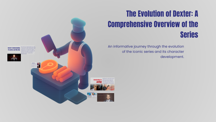 The Evolution of Dexter: A Comprehensive Overview of the Series by Ömer ...