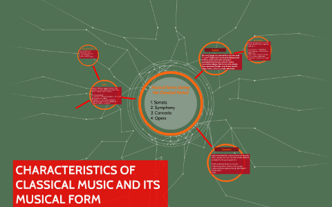 CHARACTERISTICS OF CLASSICAL MUSIC AND ITS MUSICAL FORM by shamoi ...