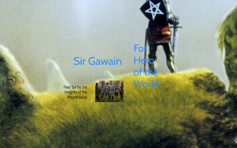 Sir Gawain by Hannah Simpson on Prezi