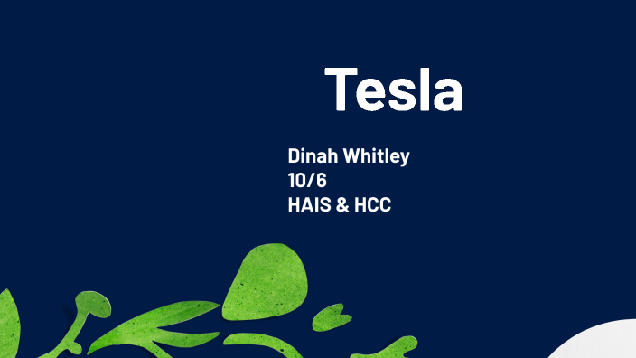 Tesla presentation by Dinah w on Prezi