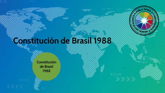 Constitución Brasil 1988 by Osvaldo Chávez Miranda on Prezi