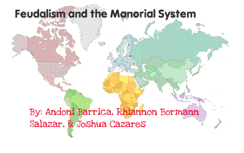 Feudalism and the Manorial System by Andoni Barrica on Prezi