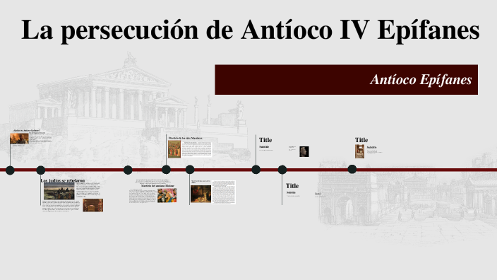 La persecución de Antíoco IV Epífanes by Raul Payares on Prezi