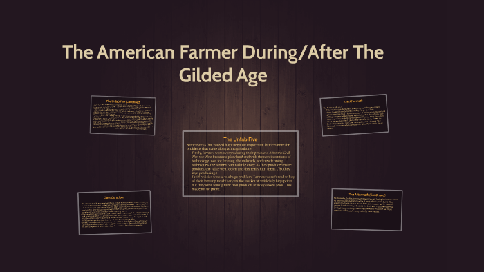 The American Farmer During/After The Gilded Age by K H on Prezi
