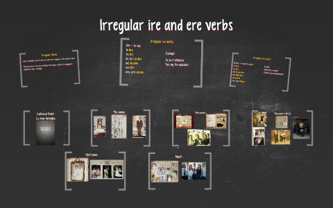 Irregular ire and ere verbs by on Prezi