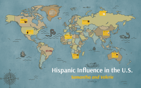 Hispanic Influence in the U.S. by Samantha McCorkendale on Prezi