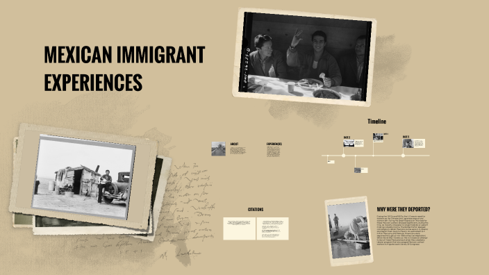 MEXICAN IMMIGRANT EXPERIENCES by Ava Busch on Prezi