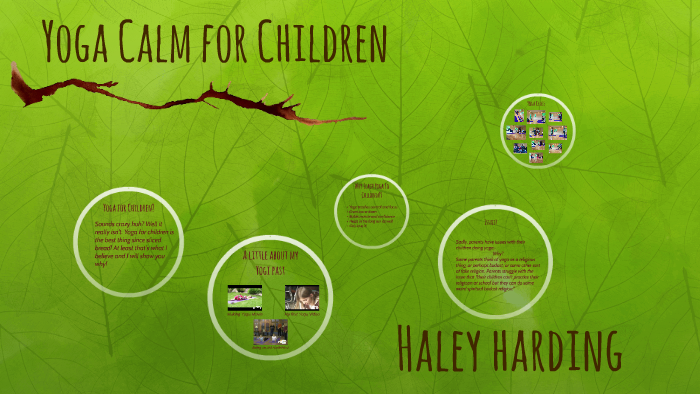 Yoga Calm for Children by Haley Harding on Prezi