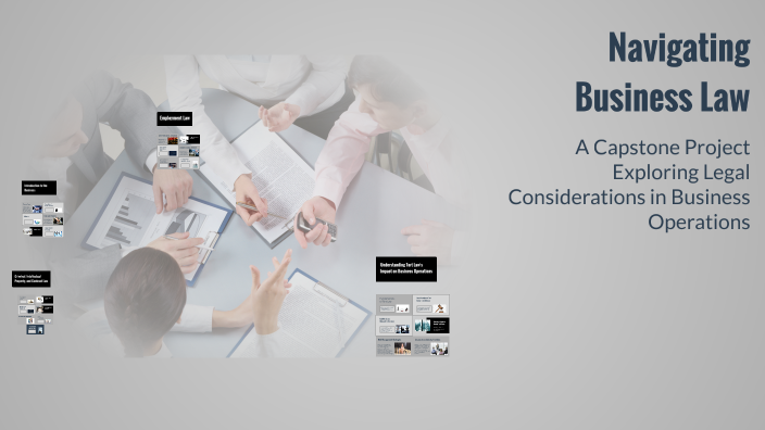 Capstone Project: Navigating Business Law by John Smith on Prezi