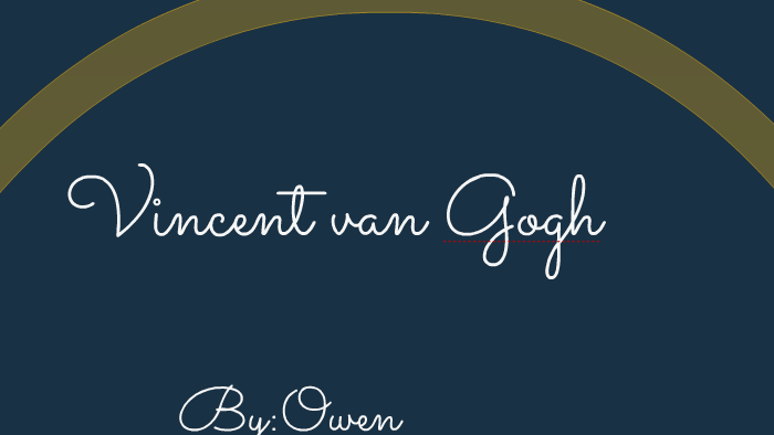 Vincent van Gogh by Shanna Rabon on Prezi