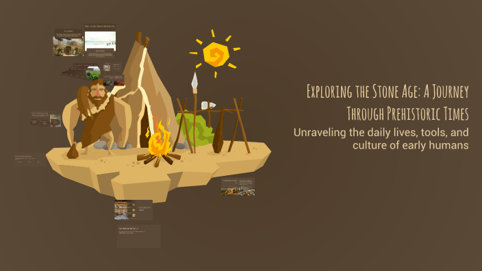 Exploring the Stone Age: A Journey Through Prehistoric Times by ...