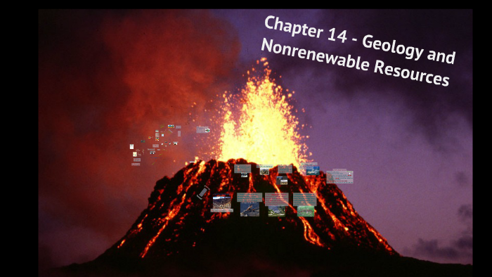 Chapter 14- GEOLOGY and NONRENEWABLE MINERALS by Mrs. Bowen on Prezi