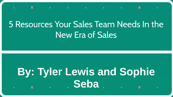 5 Resources Your Sales Team Needs In the New Era of Sales by Tyler ...