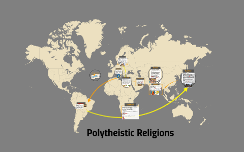 Polytheistic Religions by group work on Prezi