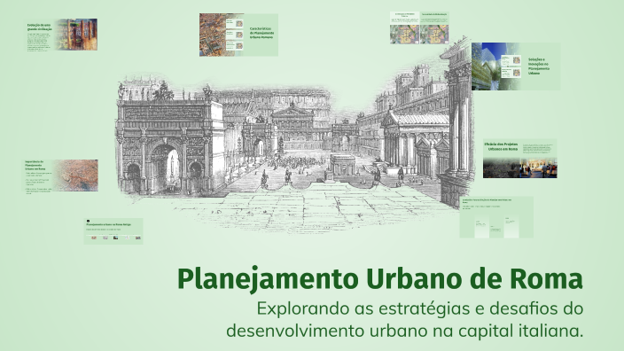 Planejamento Urbano de Roma by Eduardo Marques IFG on Prezi