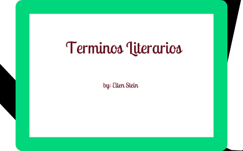 Terminos Literarios by Ellen Stein on Prezi