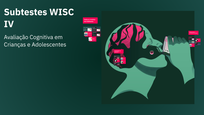 Subtestes WISC IV by Magno Neves on Prezi