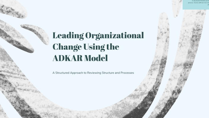 Leading Organizational Change Using the ADKAR Model by Tass Messinis on ...