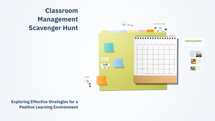 Classroom Management Scavenger Hunt by Mariah Ritthaler on Prezi