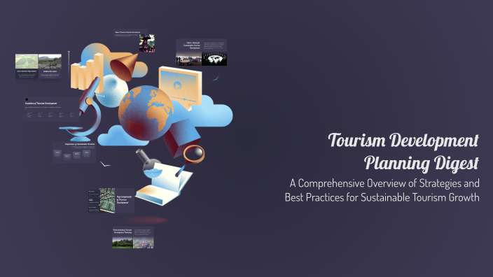 Tourism Development Planning Digest by zzz. jo on Prezi