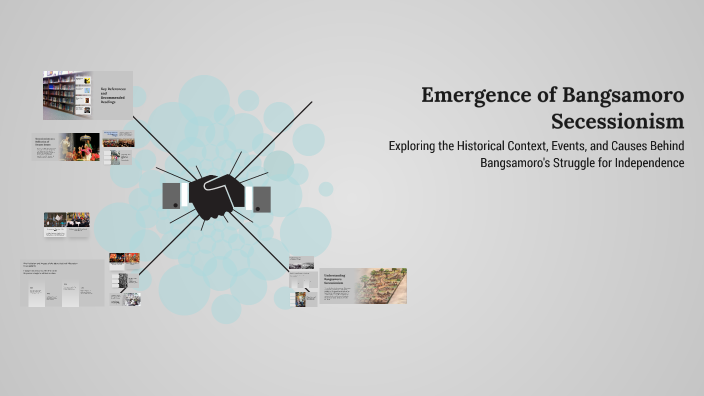 Emergence of Bangsamoro Secessionism by Xixixia on Prezi