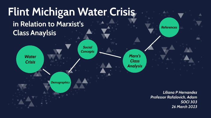 Flint Michigan Water Crisis in Relation to Marxist Class Analysis by ...