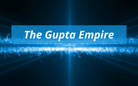 The Gupta Empire by Ethan Knott on Prezi