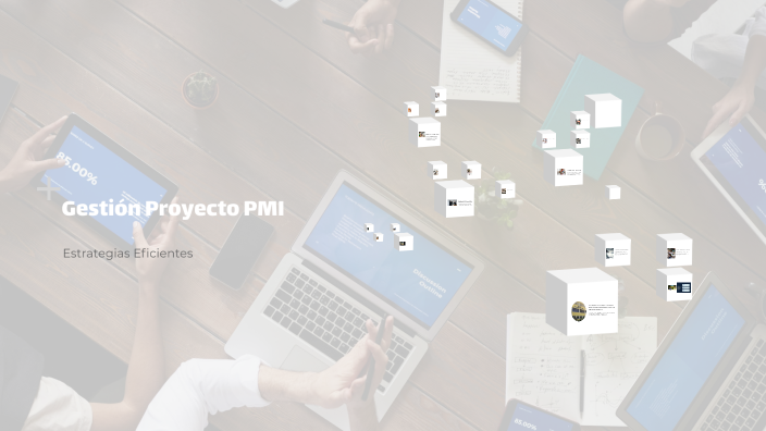 Gestión Proyecto PMI by Daniel Martinez on Prezi