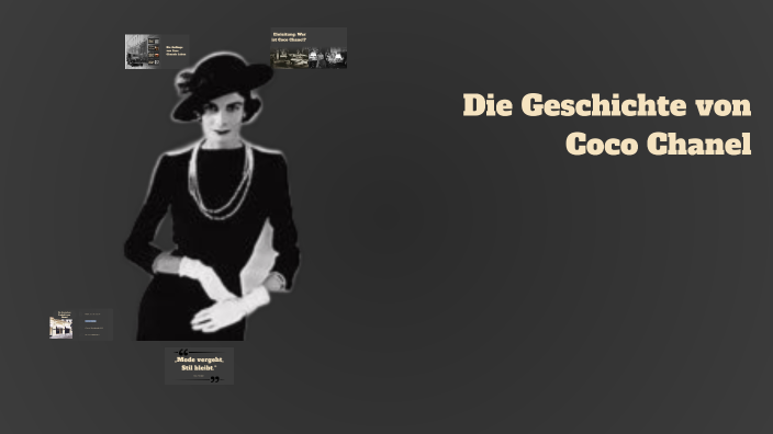 Die Geschichte von Coco Chanel by Carmen Weinbuch on Prezi