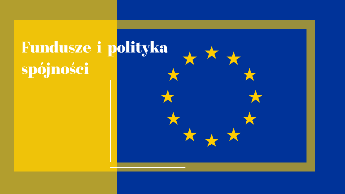 Fundusze i polityka spójności Unii Europejskiej by Dominik Dąbrowski on ...