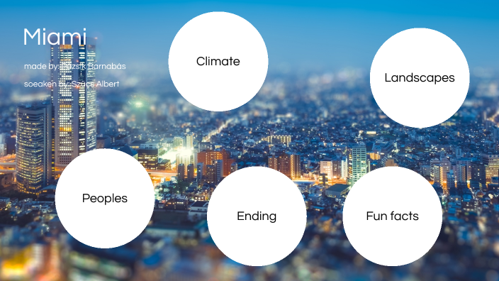 Miami: Geography Presentation by Barni Pázsik on Prezi