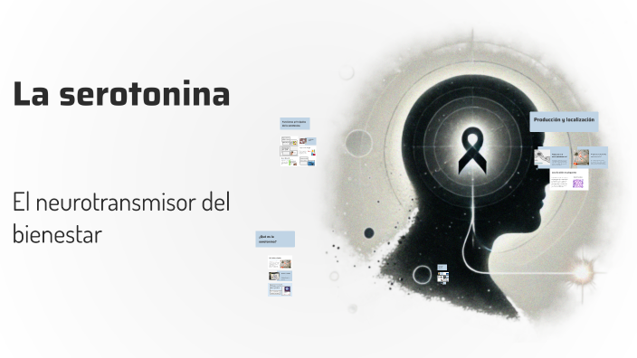 La serotonina by STEVE TITO MANRIQUE on Prezi