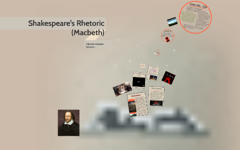 Shakespeare's Rhetoric (Macbeth) by Luke Adams on Prezi