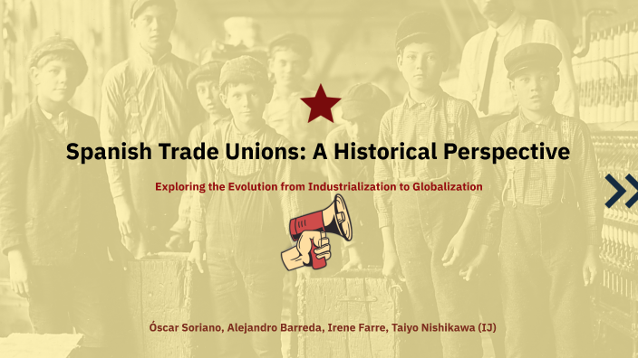 Spanish Trade Unions: A Historical Perspective by Óscar Soriano ...