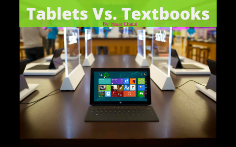 Tablets Vs. Textbooks by Hajar Chaibi on Prezi