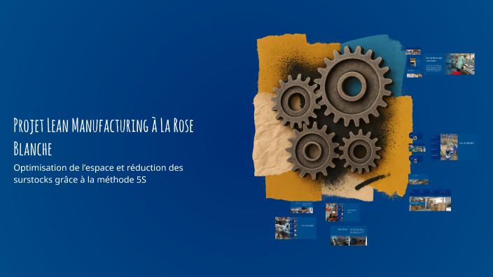 Projet Lean Manufacturing à La Rose Blanche by Ahmed hamda ammari on Prezi