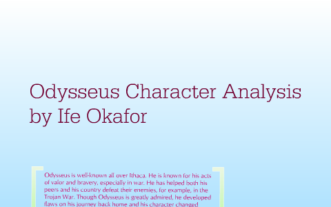 Odysseus Character Analysis by Ife Okafor on Prezi