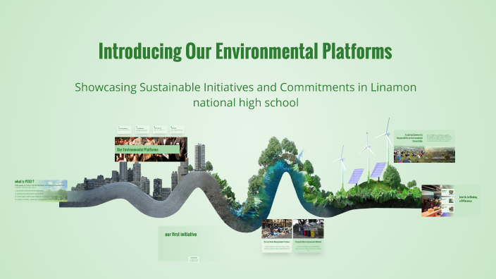 Introducing Our Environmental Platforms by kristine florida on Prezi