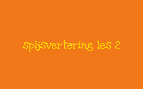 spijsvertering les 2 by meester david on Prezi