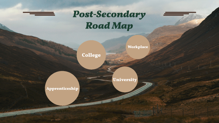 Post-Secondary Road Map by Celene Wong on Prezi
