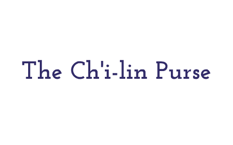 The Ch'i-lin Purse by Avery Dillaha on Prezi