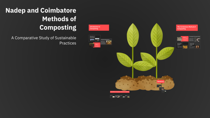 Nadep and Coimbatore Methods of Composting by Pratheeksha Gowda on Prezi