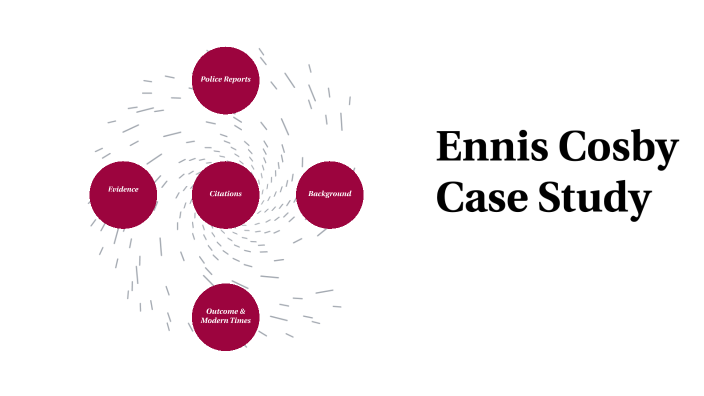Ennis Cosby Case Study by Cyan on Prezi
