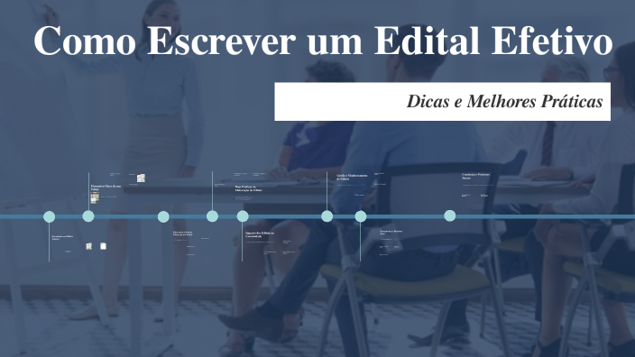 Como Escrever um Edital Efetivo by João Marcos on Prezi